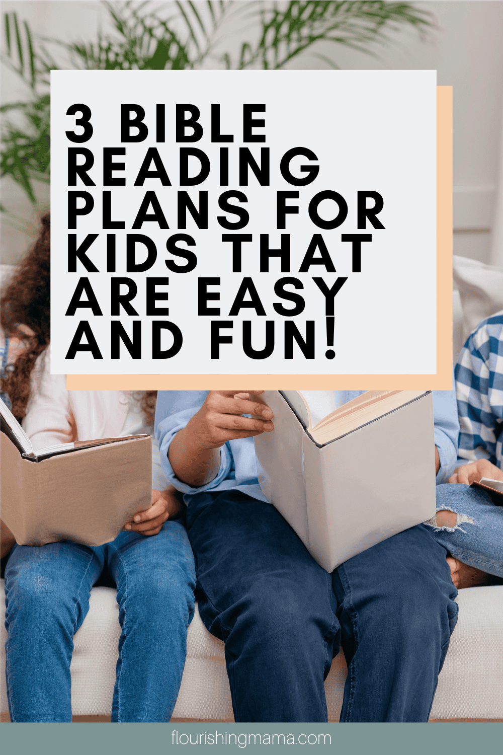 Simple Bible Reading Plans for Kids
