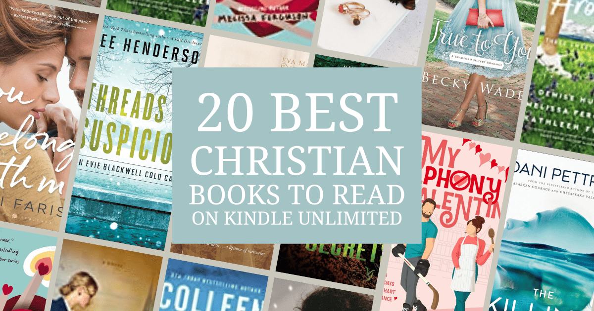 Top 20 Christian Fiction Books to Read on Kindle Unlimited