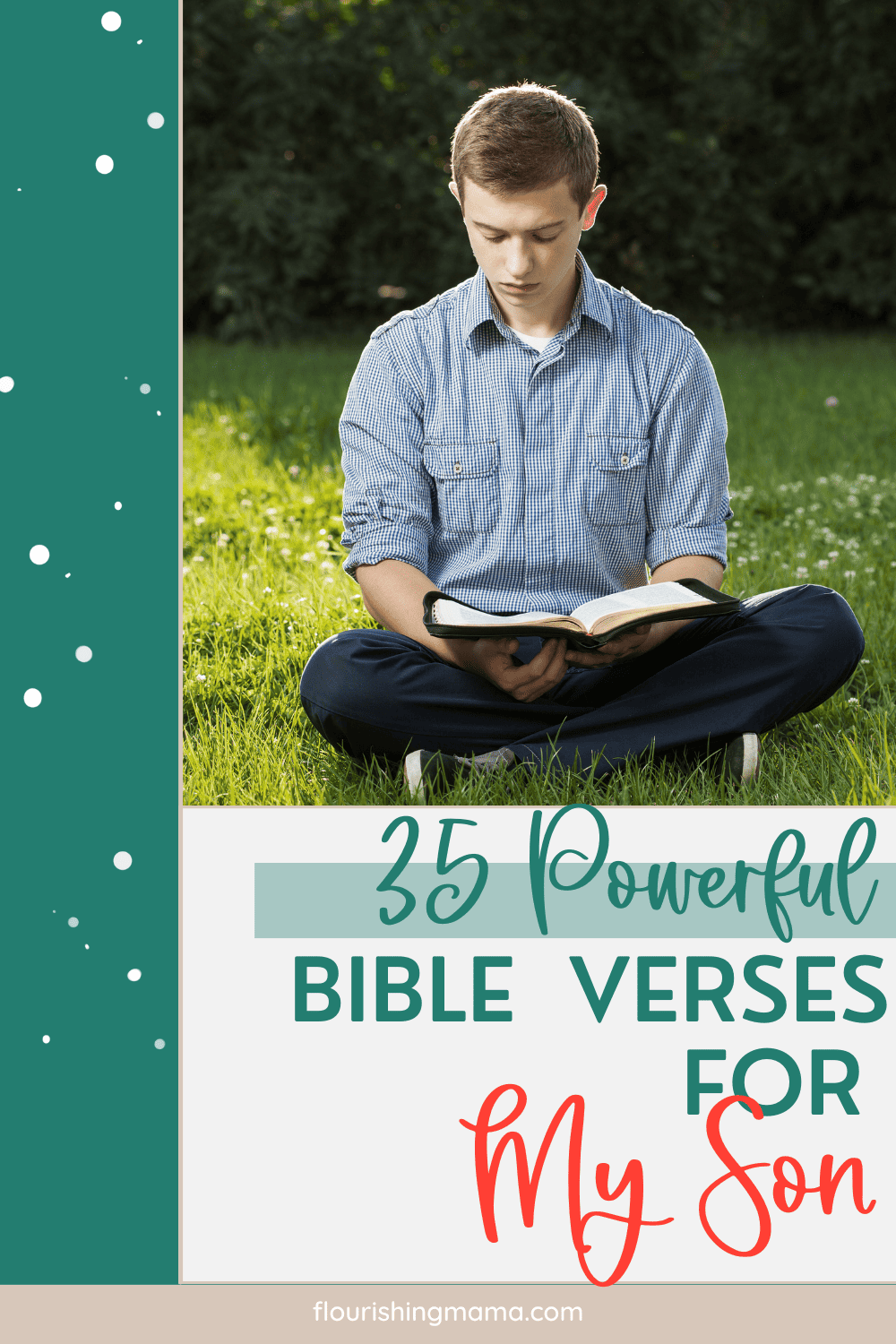 35 Powerful Bible Verses for My Son to Guide His Faith
