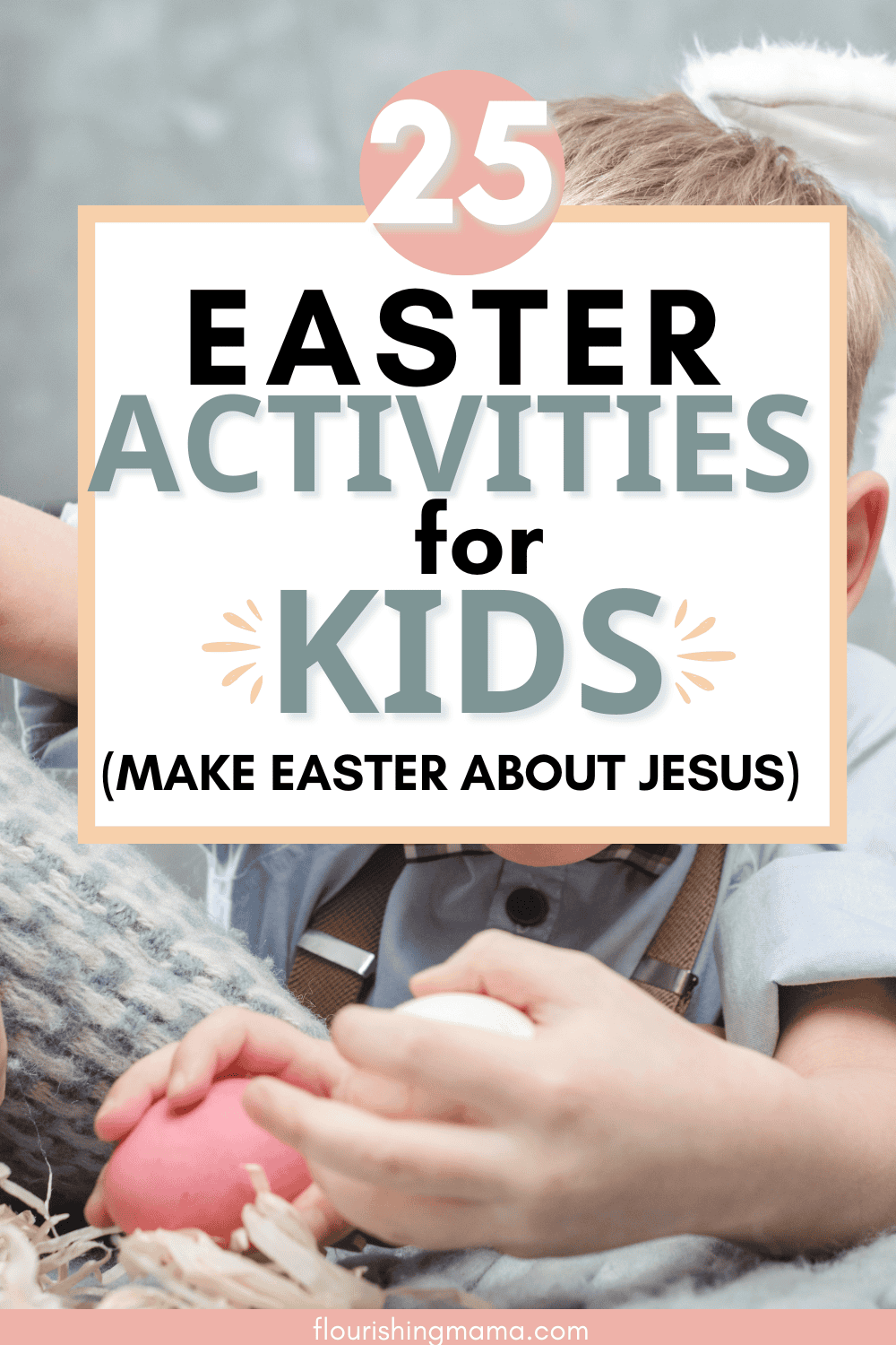 25 Christian Easter Activities for Kids and Families