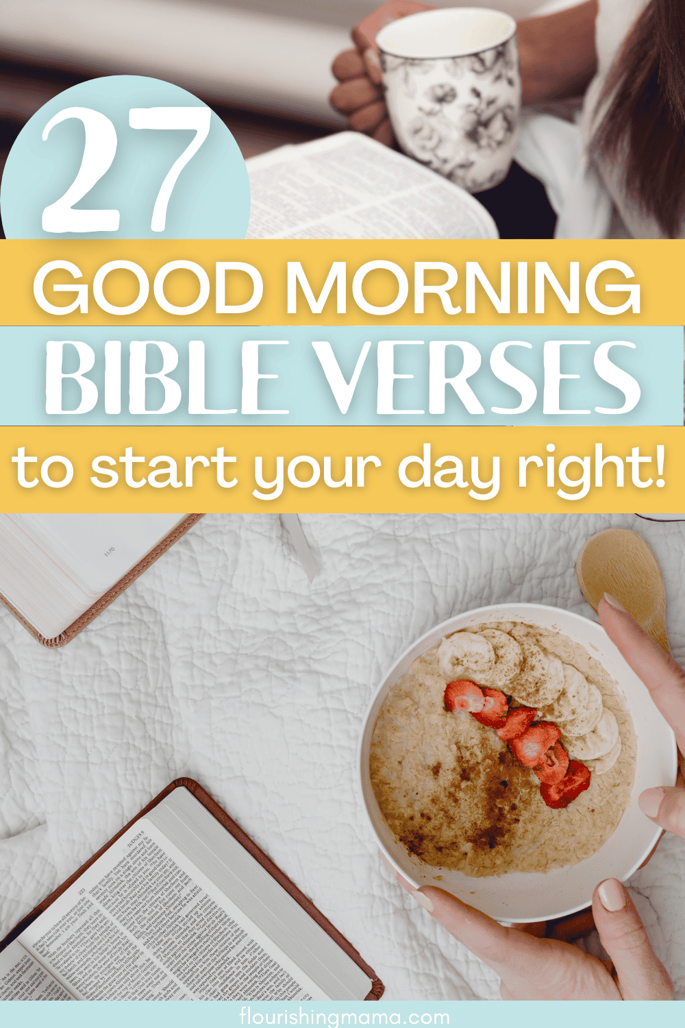27 Uplifting Bible Verses for a Good Morning and a Great Day