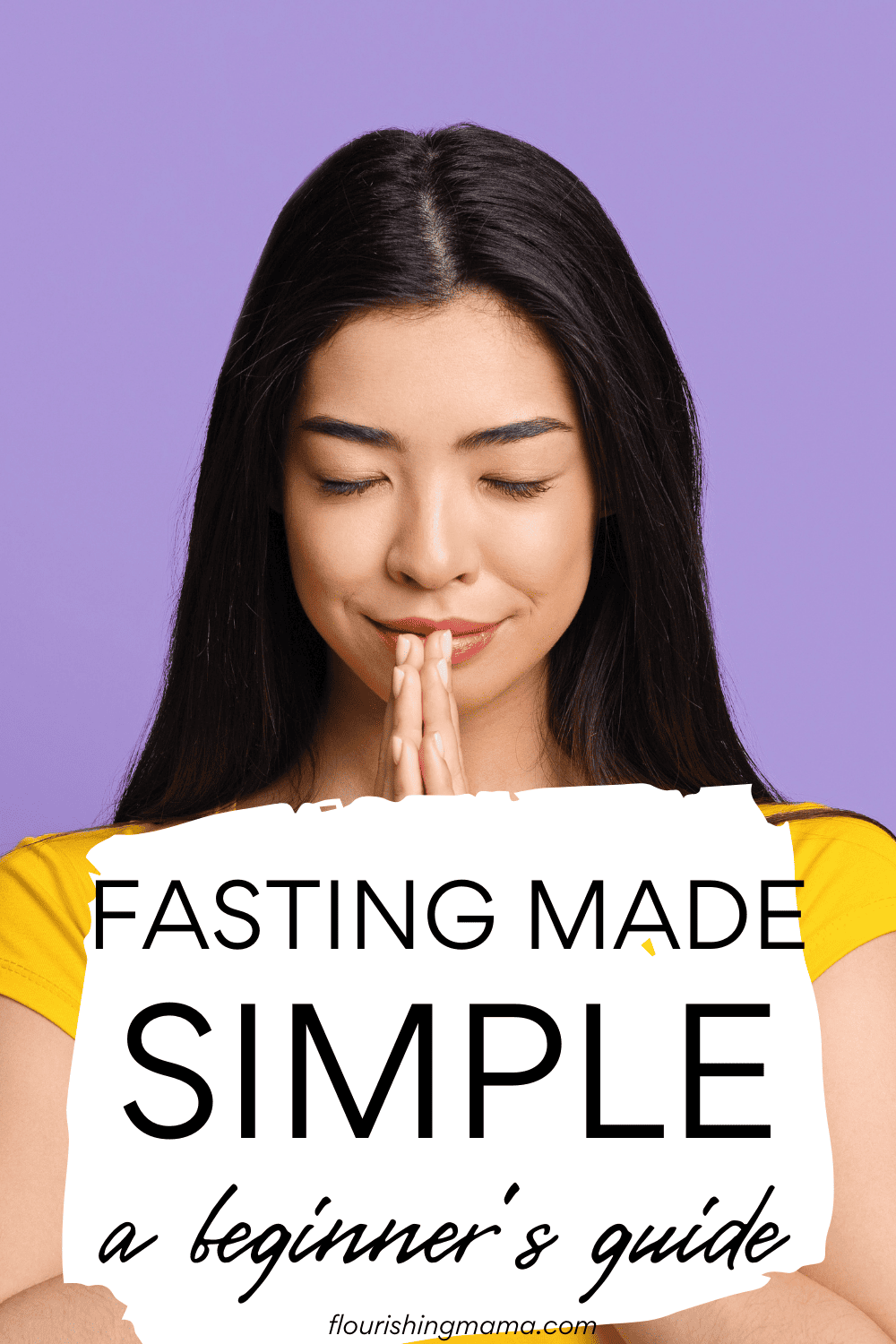 How to Start Fasting as a Christian (Without Feeling Overwhelmed)