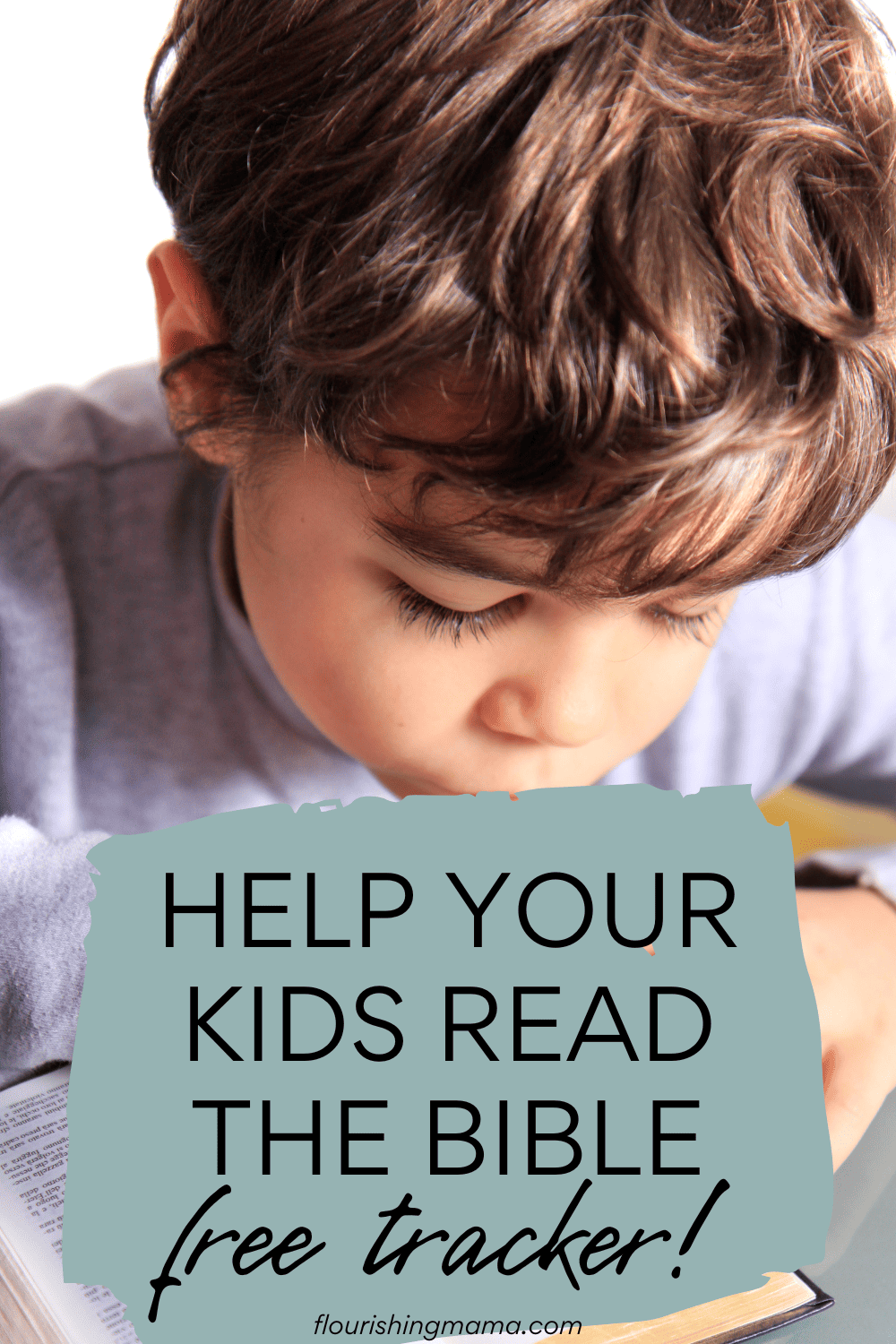 How to Encourage Kids to Read the Bible (Free Printable Tracker)