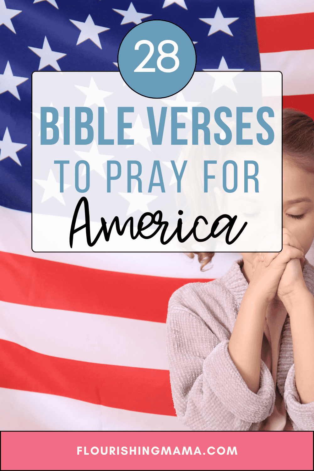 25 Bible Verses to Pray for America